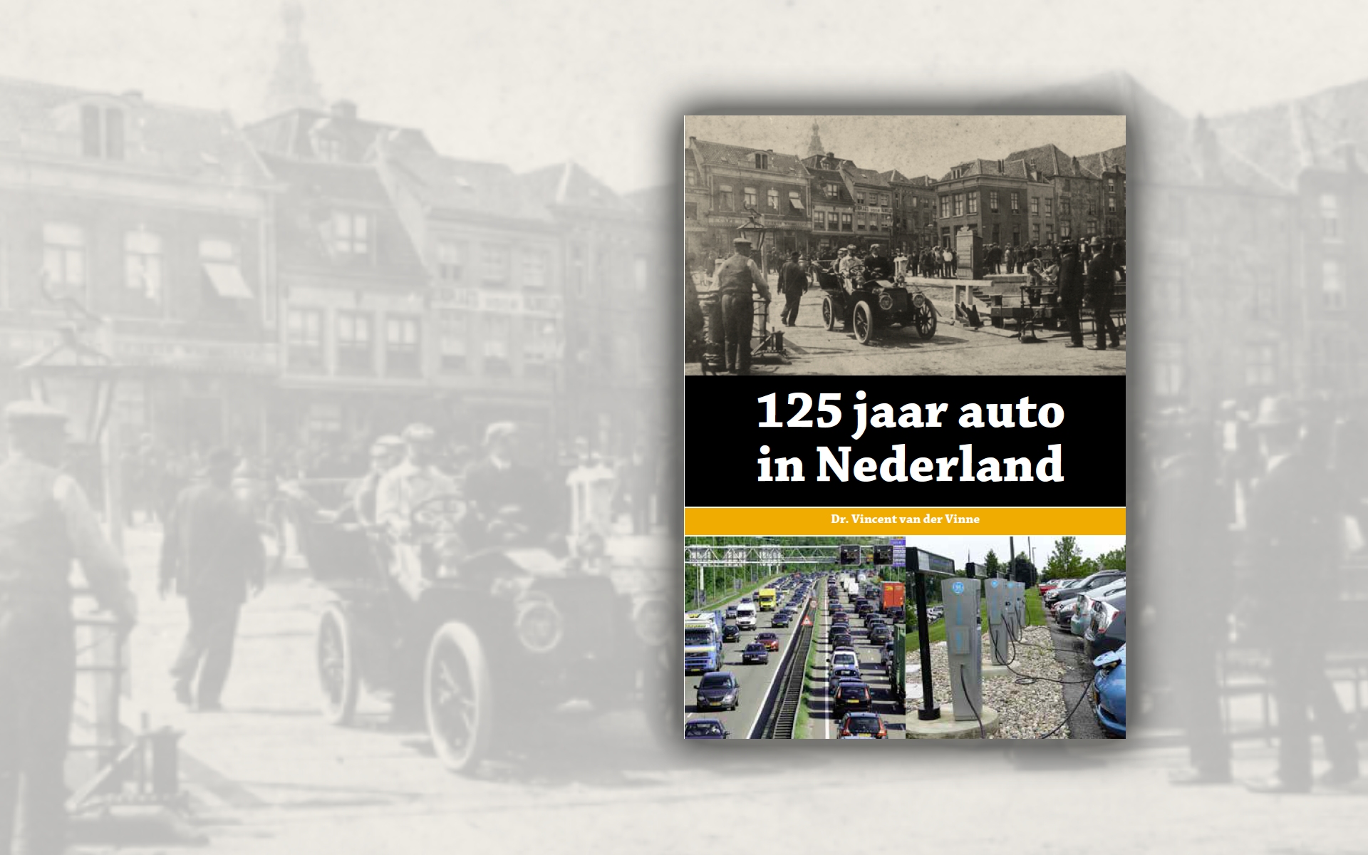 Leestip: 125 jaar auto in Nederland Leestip: 125 jaar auto in Nederland